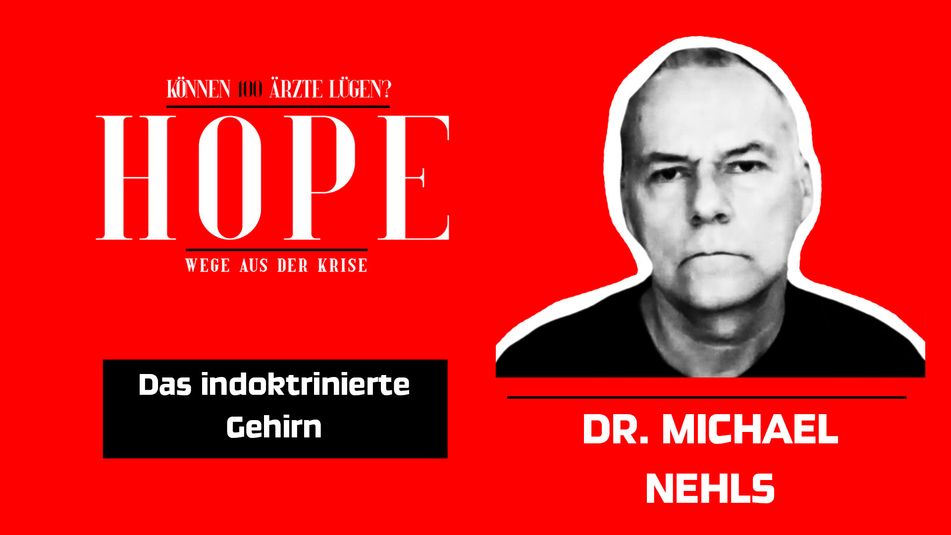 HOPE – Die Hoffnung stirbt zuletzt Dr. Michael Nehls - HOPE - Die ...
